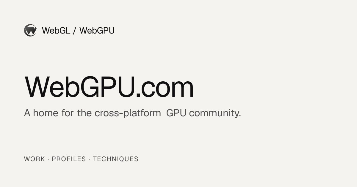 WebGL / WebGPU: Community Showcase and News